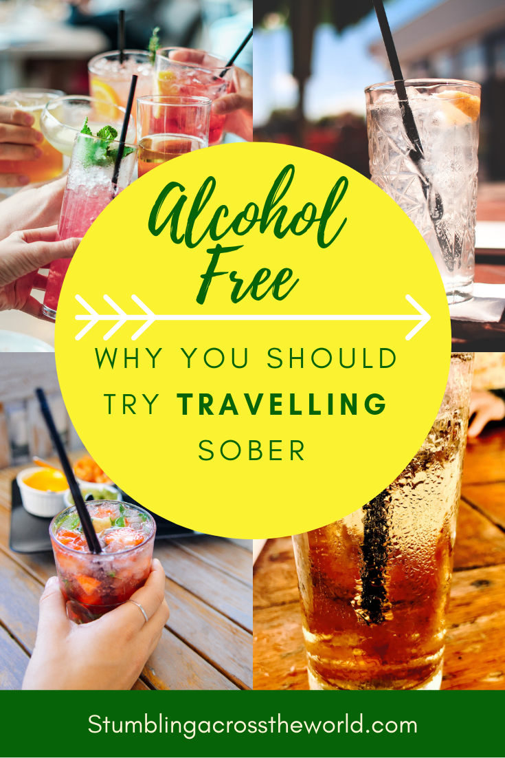 Alcohol Free Travelling - Stumbling Across The World